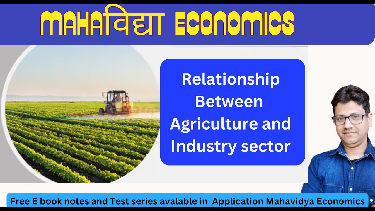 Relationship Between Agriculture and Industry sector | #indianeconomy ...