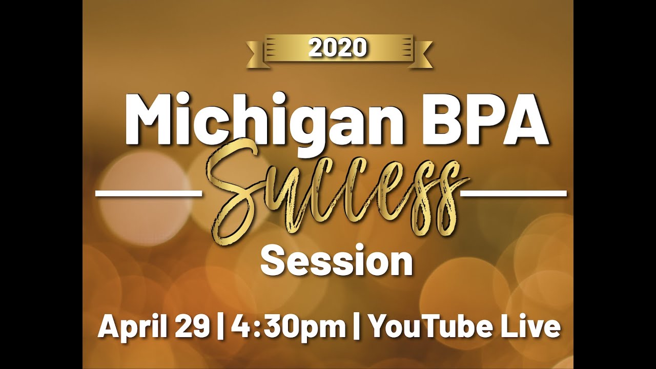 2020 Michigan BPA Success Session - YouTube