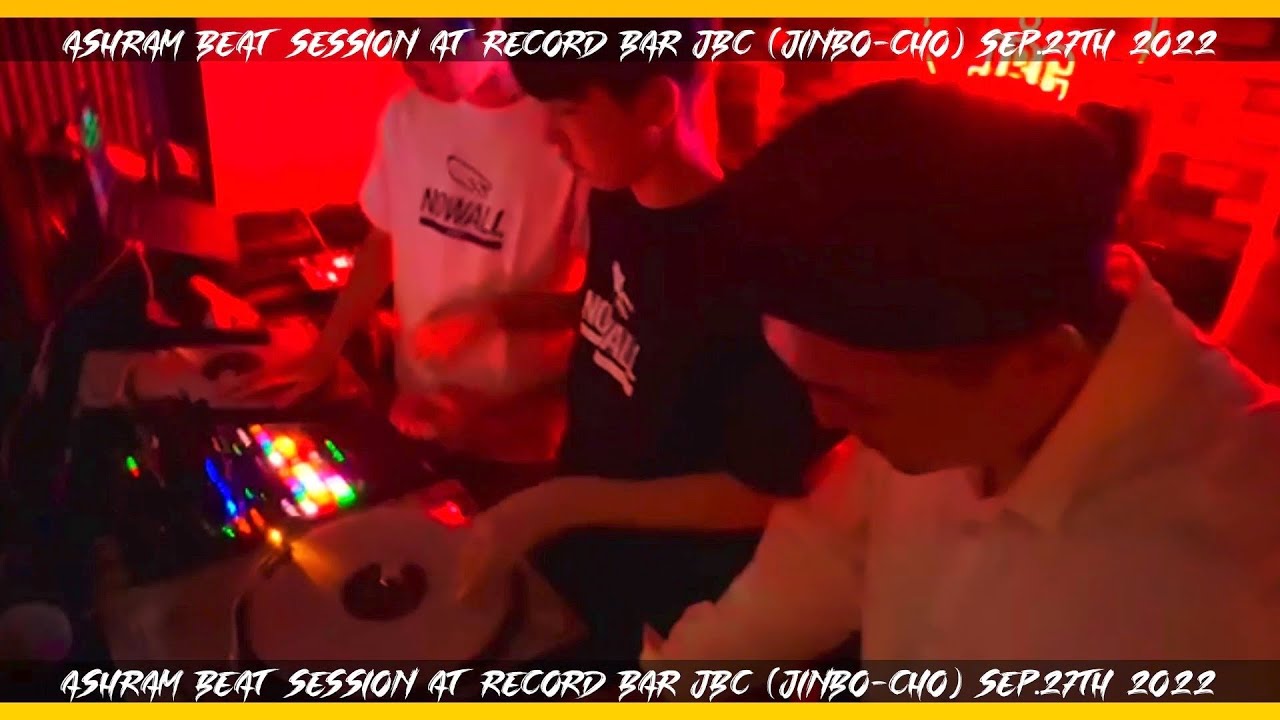 ashram beat session at Record Bar JBC | Sep. 27th 2022 (Session guest DJ KenOne, コマイヌ) - YouTube
