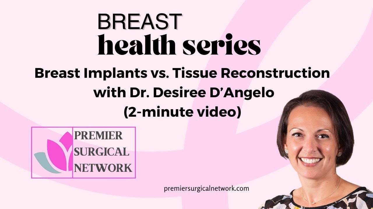 Breast Reconstruction - Dr. Desiree D'Angelo, DO, FACS - YouTube