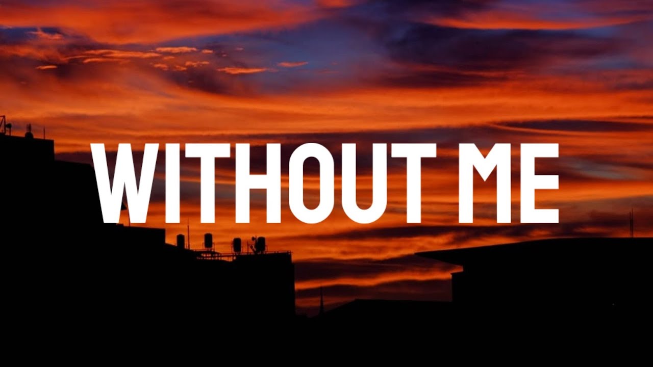 Halsey - Without Me (Lyrics) - YouTube