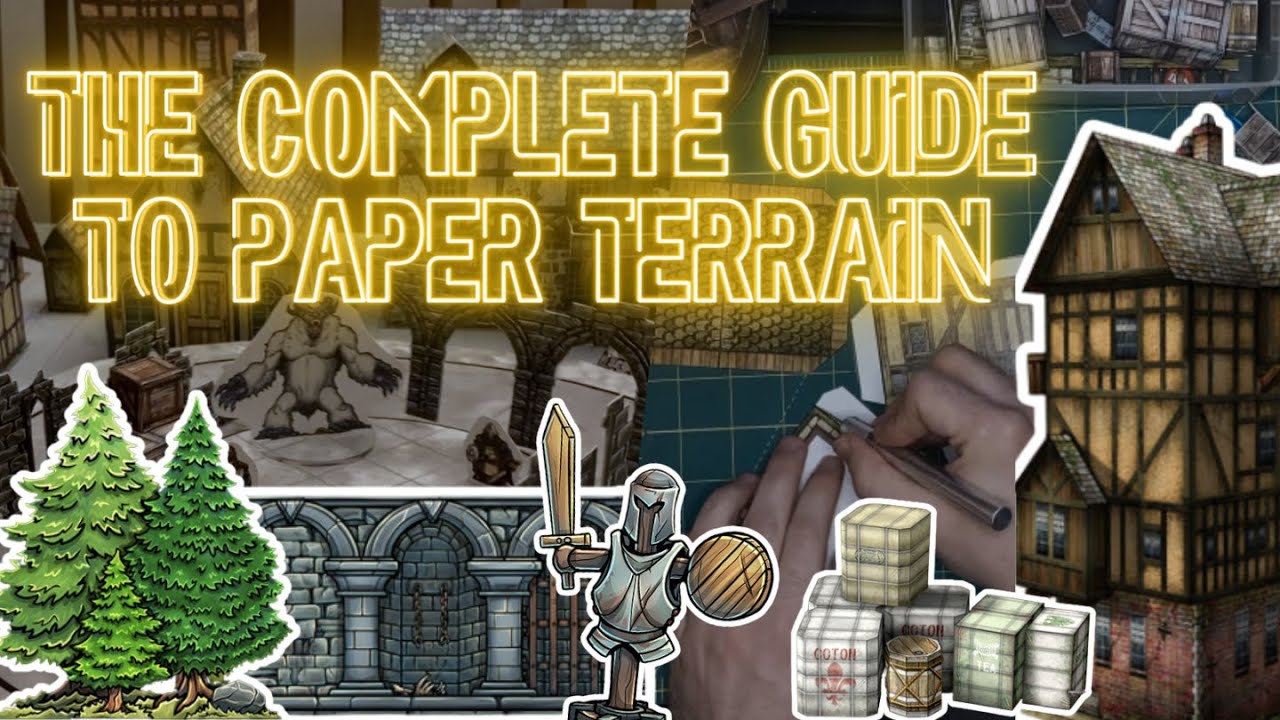 The COMPLETE Guide to Paper Terrain for D&D, Pathfinder, OnePageRules ...
