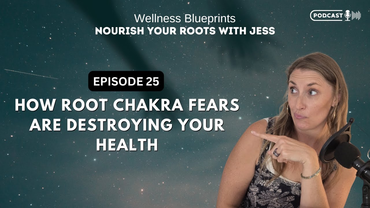 The Real Blocks to Your Health & Healing: Fear and Root Chakra Wounds ...