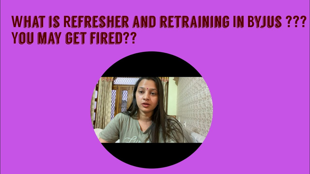 What Is Refresher And Retraining In Byjus YouTube what-is-refresher-and-retraining-in-byjus-youtube