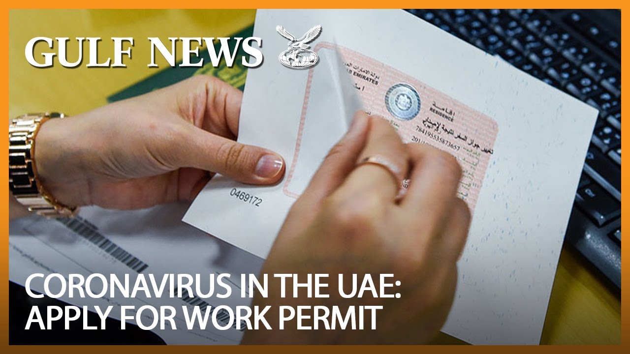 Coronavirus in the UAE: Is it possible to apply for UAE work permit ...