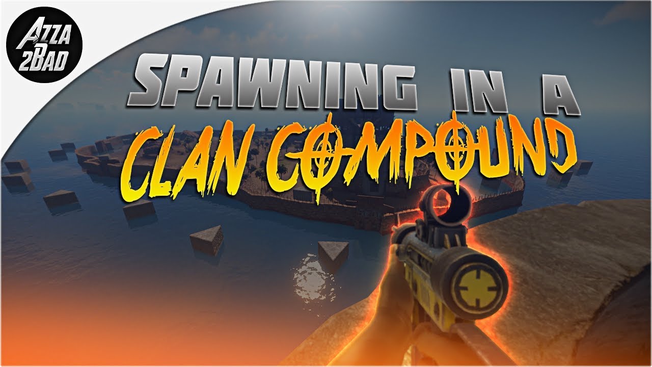 Rust | SPAWNING AND BUILDING INSIDE A CLAN COMPOUND + STEALING AND ...