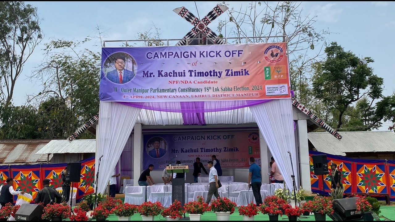 Campaign Kick Off Program | Kachui Timothy Zimik, NPF/NDA Candidate, II ...