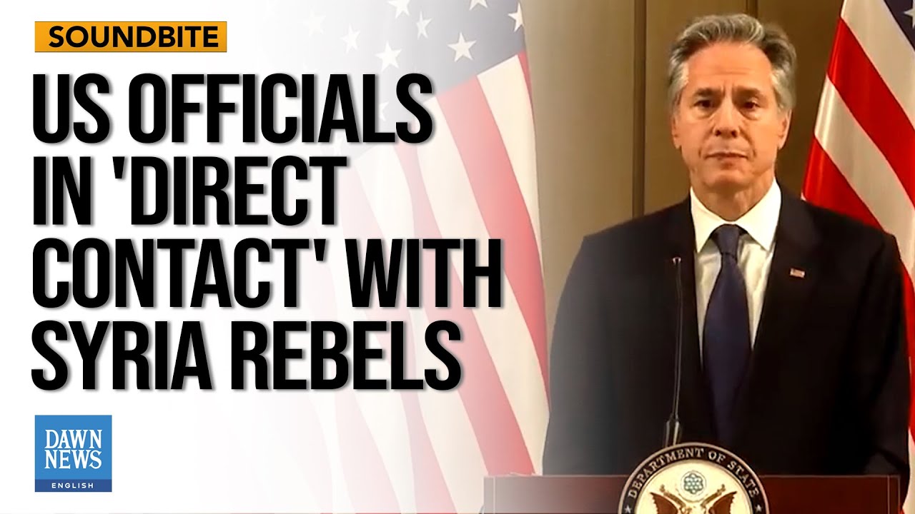 US Officials In 'Direct Contact' With Syria Rebels | Dawn News English ...