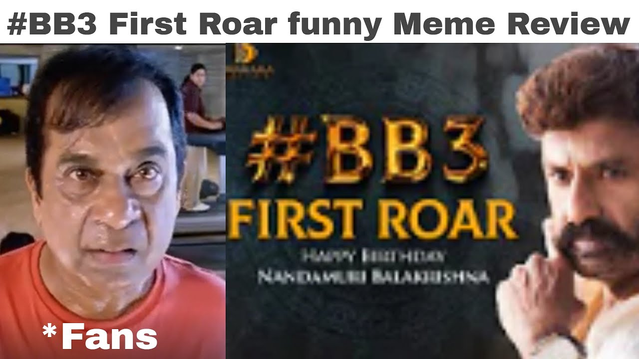 #BB3 first roar | NBK 106 | funny meme review | #NandamuriBalakrishna ...