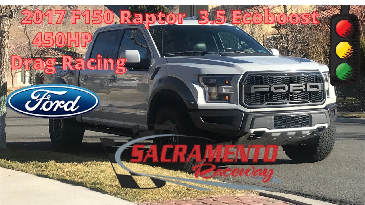 2017 Ford Raptor 3.5 Twin Turbo Drag Racing - YouTube