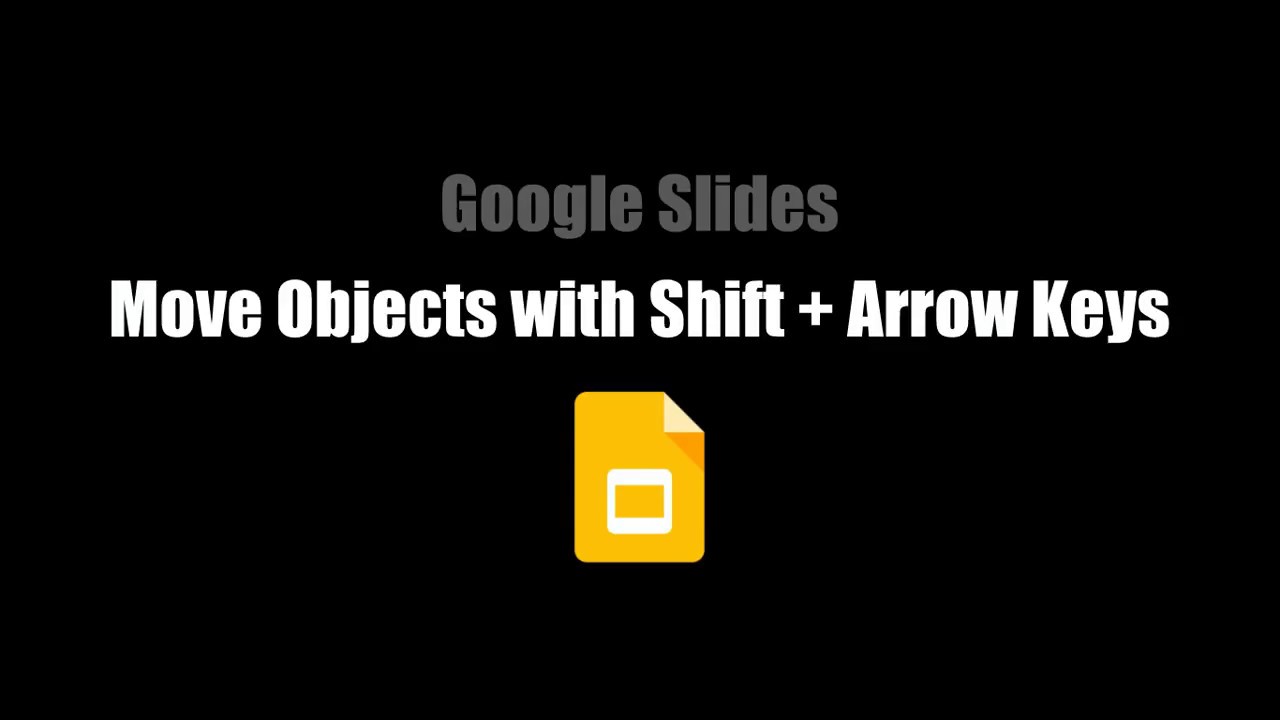 Google Slides Move Objects With Shift Arrow Keys YouTube Google Slides Move Objects With Shift Arrow Keys YouTube