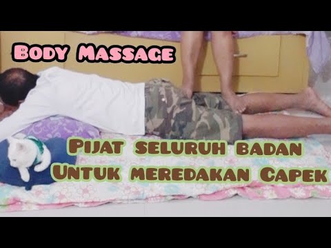 Full body Massage, pijat seluruh badan untuk meredakan Capek #pijatkaki - YouTube