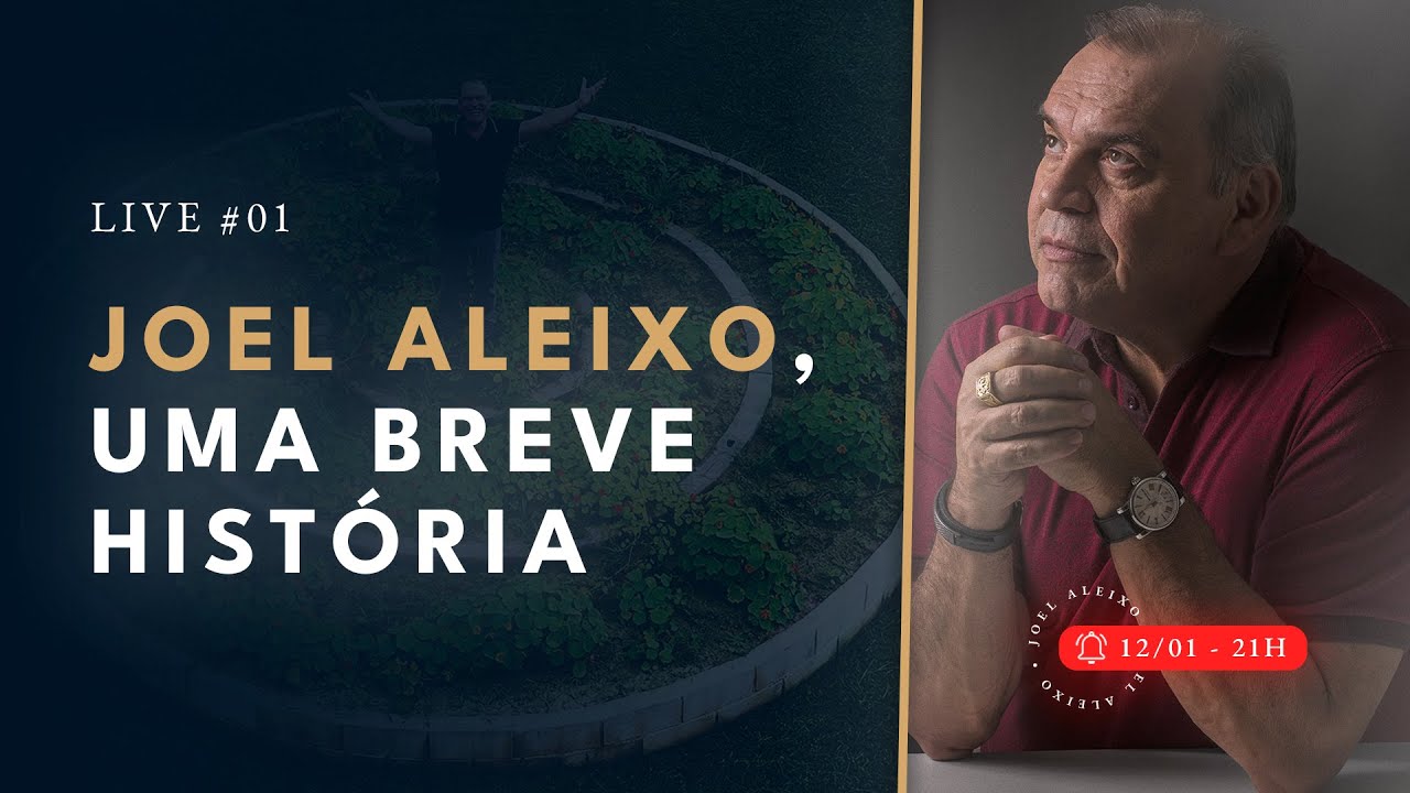 Live #01 - Joel Aleixo, uma breve história - YouTube