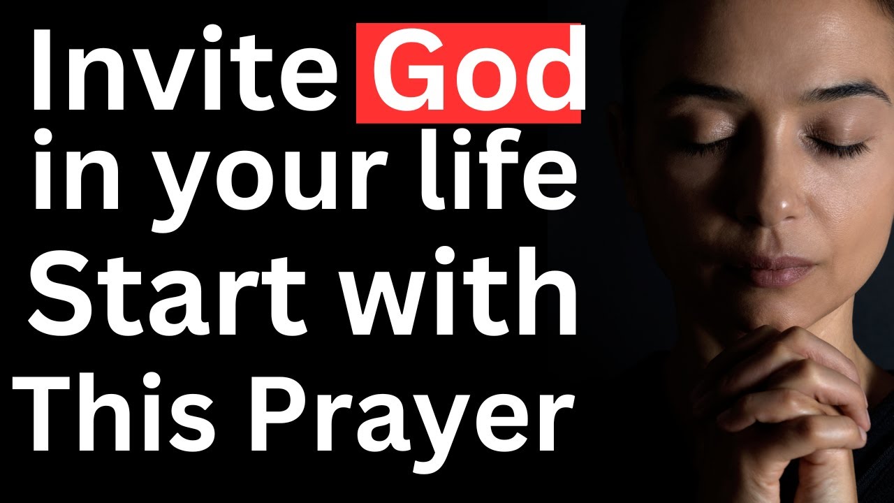 Powerful Prayer to Invite God IN EVERYTHING YOU DO - Morning Prayer ...