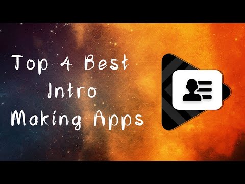 Top 4 Best Intro Making Apps for Youtube Videos in Android Smartphones ...
