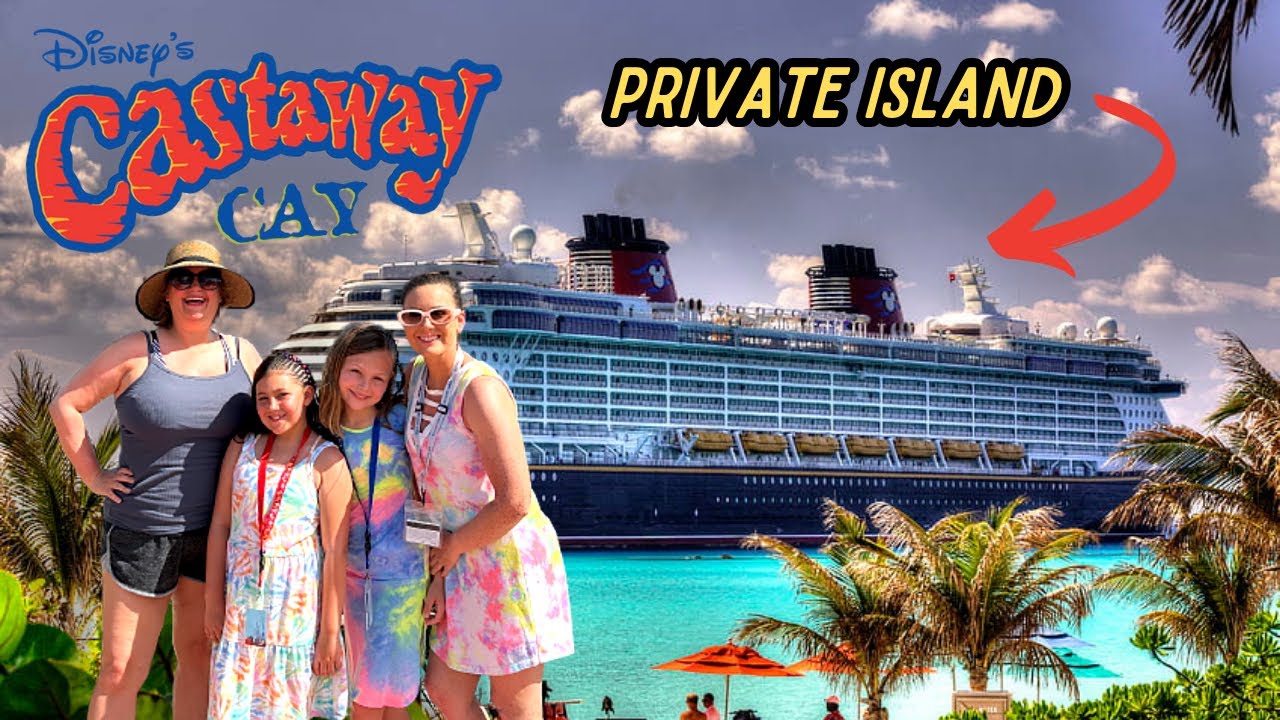 Disney’s PRIVATE ISLAND Castaway Cay + Pirate Night on Disney Dream ...
