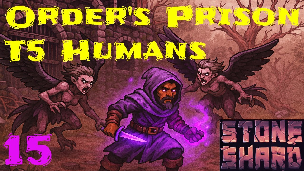 Mahir Ep 15 – Order's Prison & T5 Human Epic Battle | Stoneshard ...