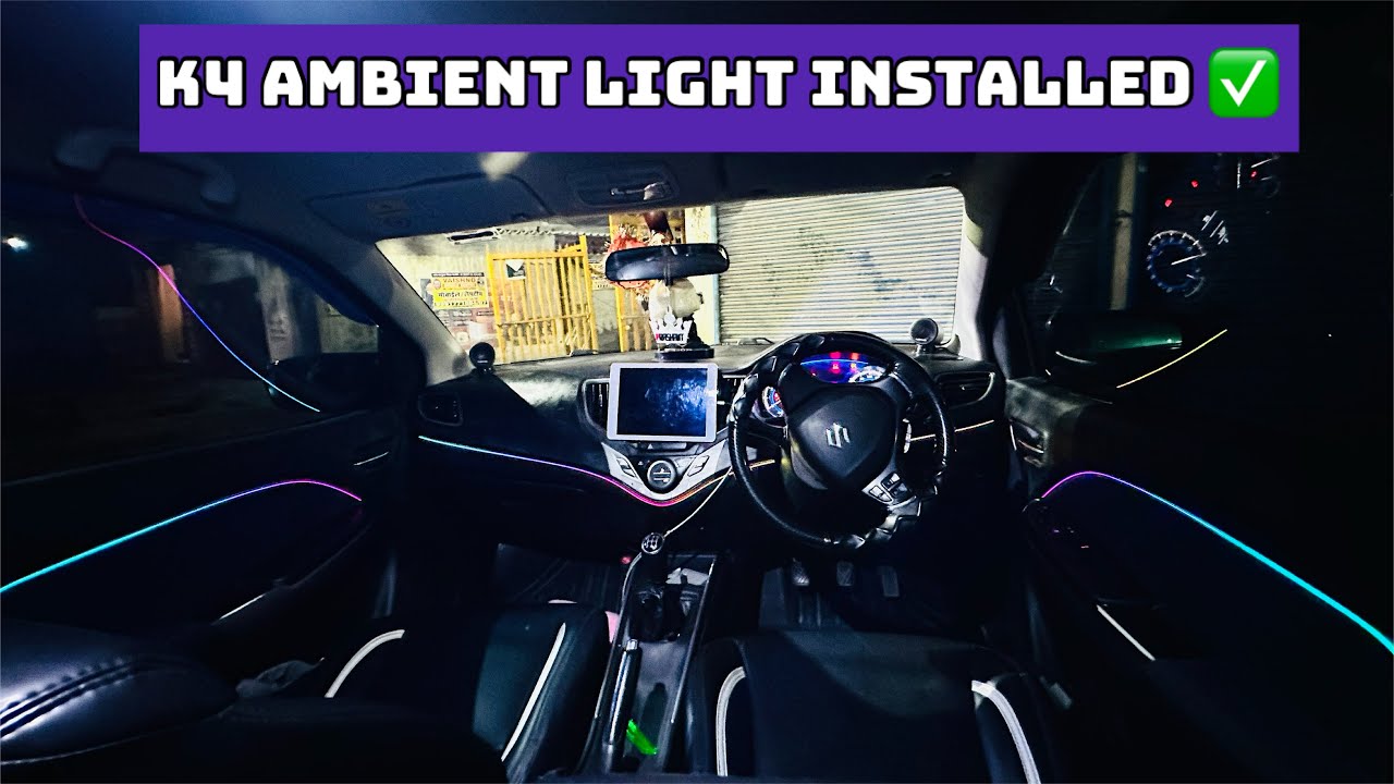 K4 Ambient light installed in. Baleno - YouTube