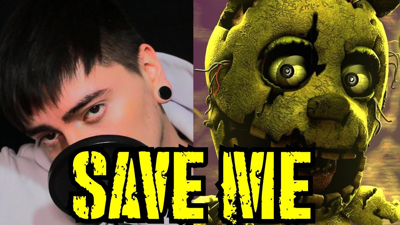 Five Nights at Freddy's ( SONG ) "Save Me" I Cover Español - YouTube