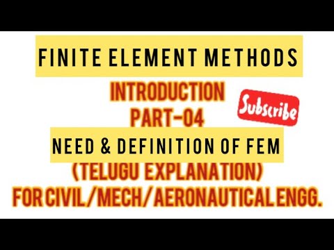 FINITE ELEMENT METHODS (FEM)-NEED OF FEM-DEFINITION OF FEM-INTRODUCTION-PART 04-FEA/FEM - YouTube