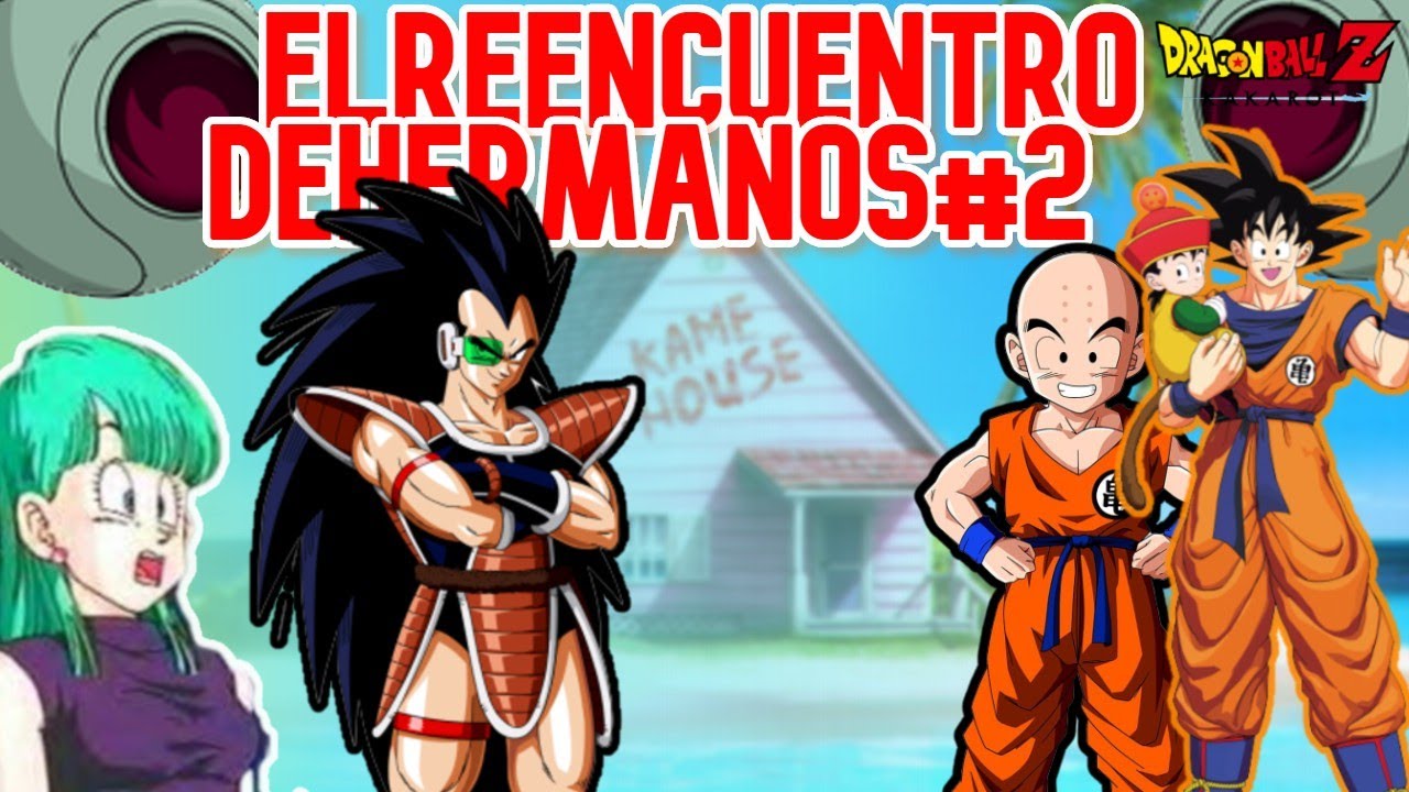 ¿EL REENCUENTRO DE HERMANOS #2!!- DRAGON BALL Z KAKAROT - YouTube