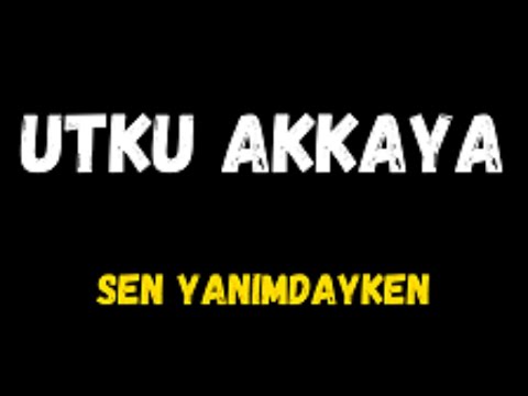 Utku Akkaya - Sen Yanımdayken (Toygar Işıklı Cover)
