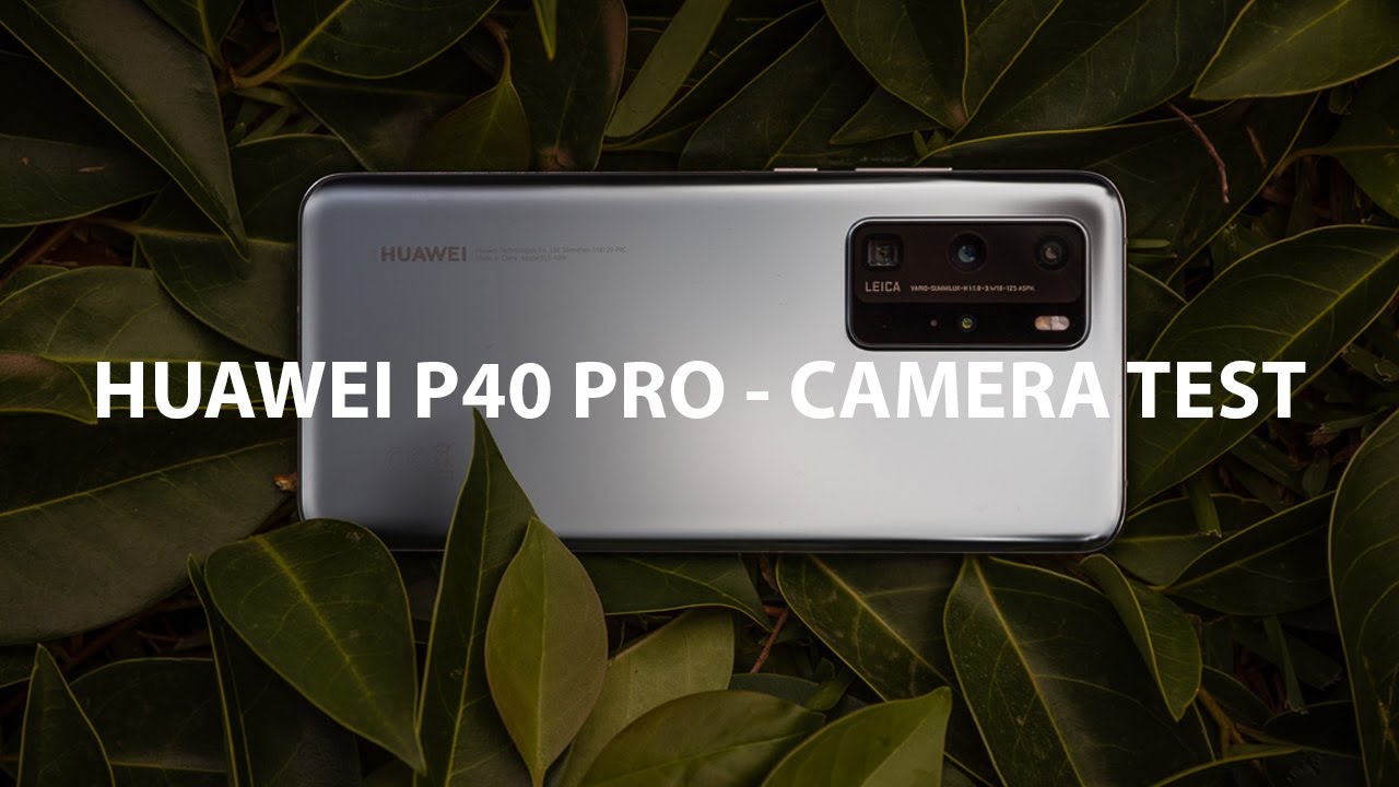 Huawei P40 Pro UNBOXING & CAMERA REVIEW | Sample Images and 4k Footage ...