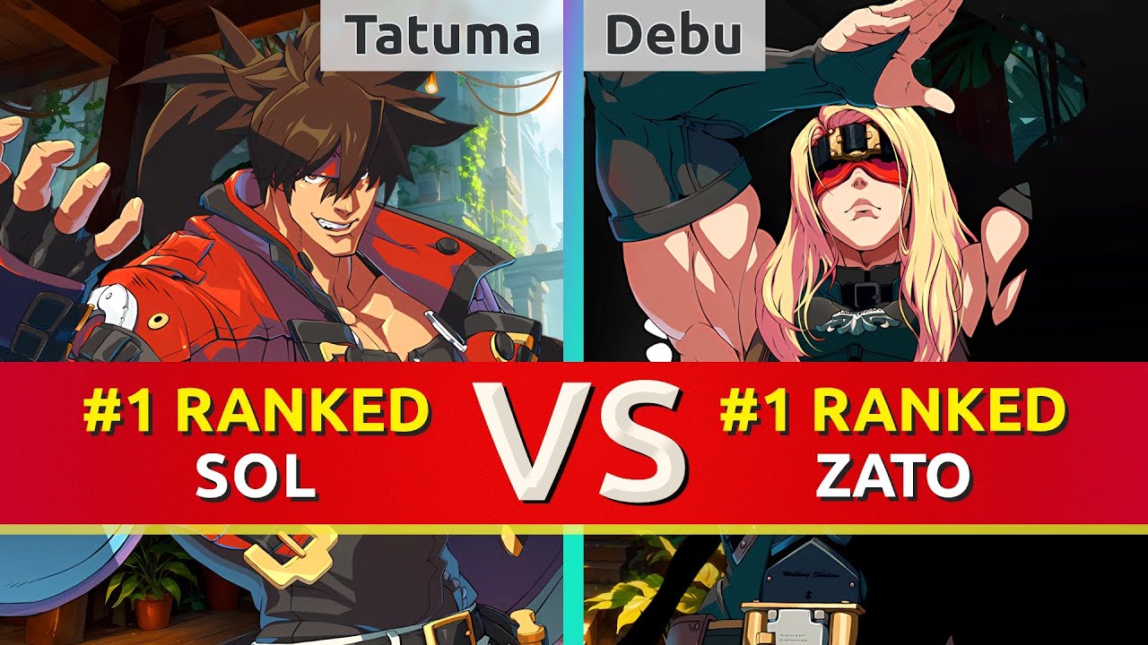 GGST Tatuma (#1 Ranked Sol) vs Debu (#1 Ranked Zato). High Level ...