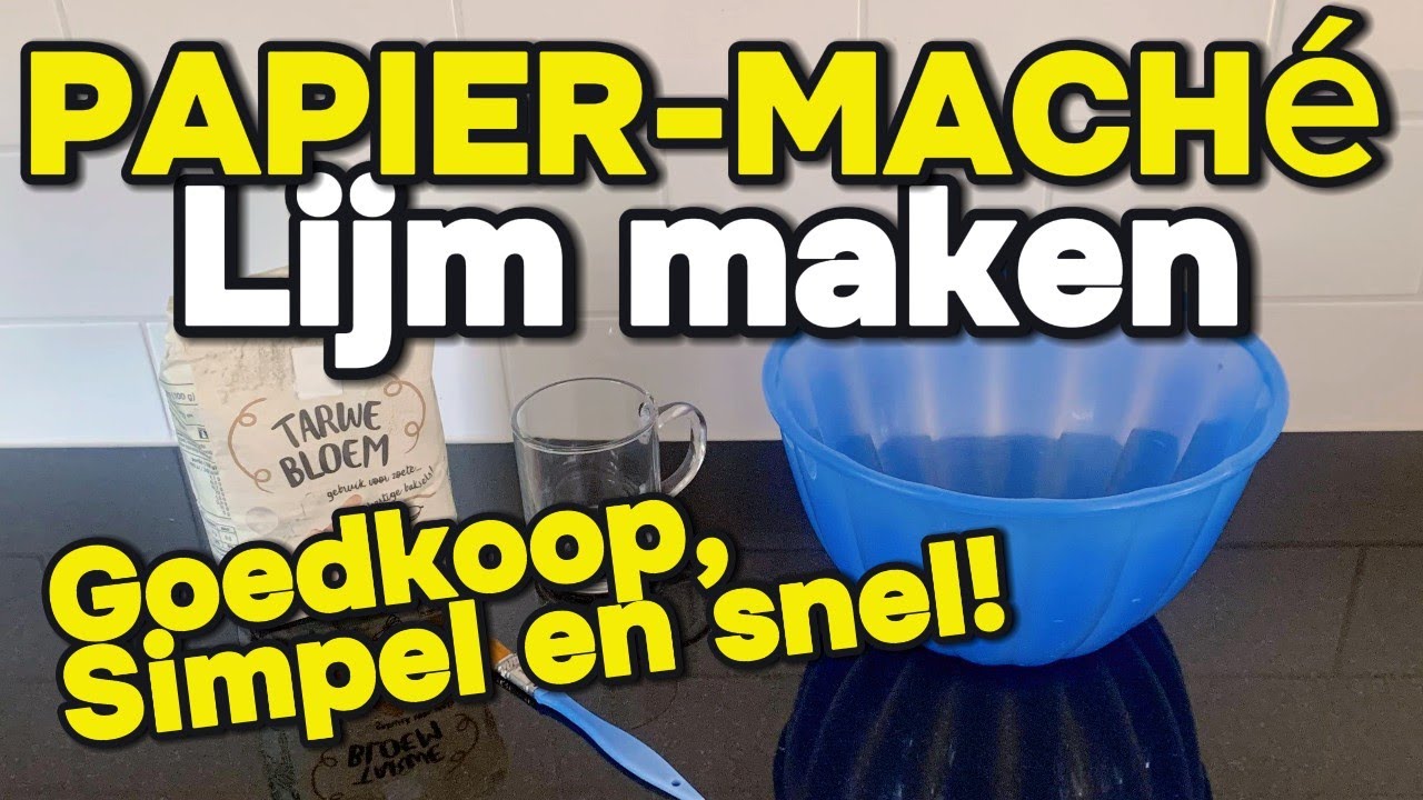 PAPIER MACHE LIJM maken! Simpel, Snel, Sterk en Goedkoop! Makkelijk ...