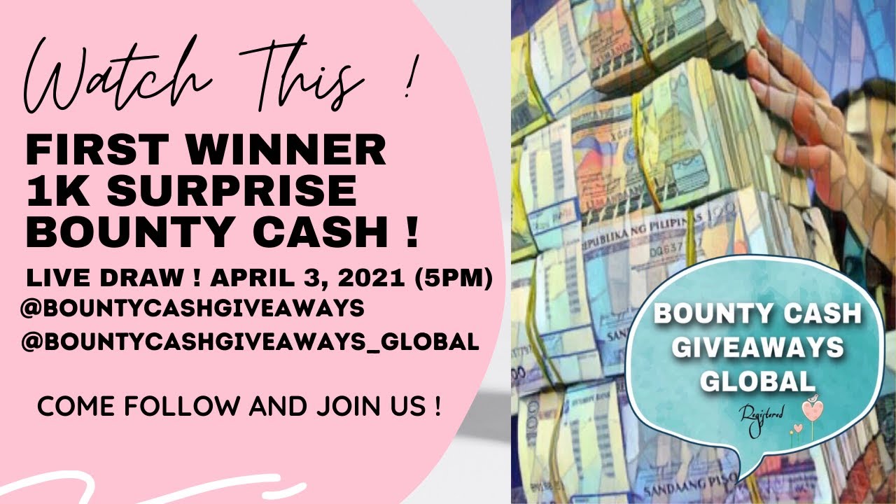 1K WINNER ! | FIRST BOUNTY CASH SURPRISE | APRIL 3, 2021 - YouTube