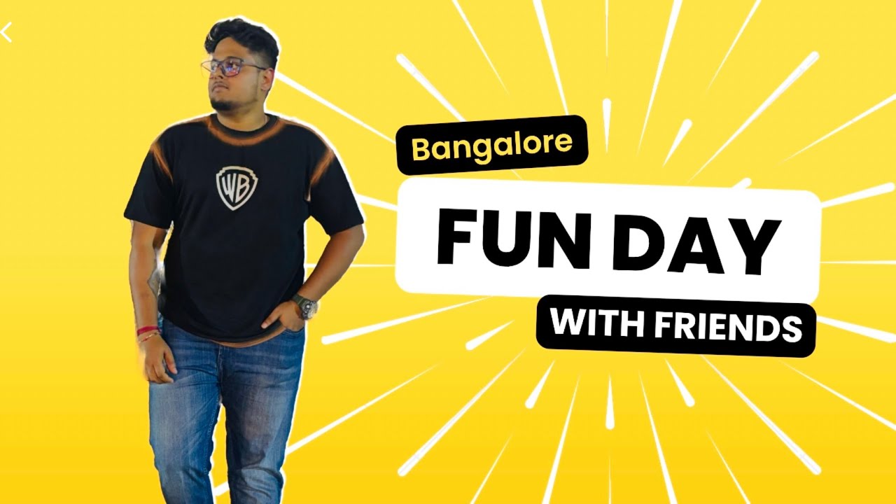 A Fun Day in Bangalore With Friends | Food • Travel • Full Masti Vlog | Life Beyond Code - YouTube