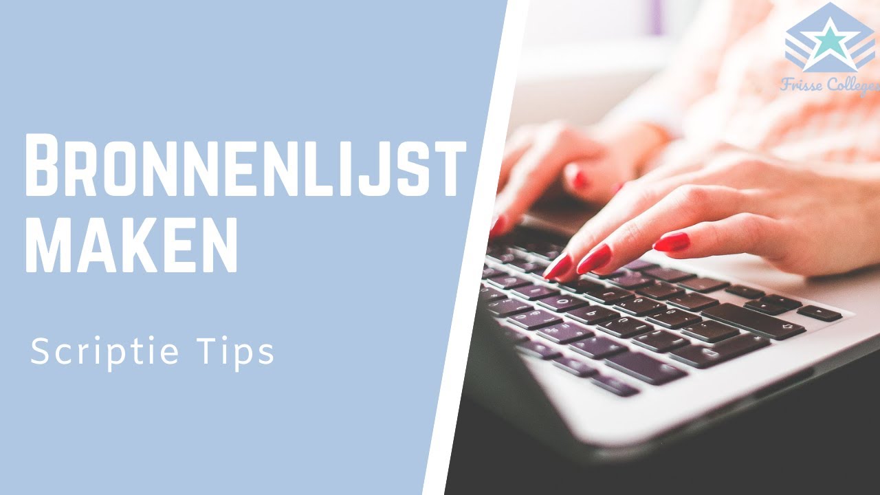 Bronnenlijst / Literatuurlijst maken | EENVOUDIGE uitleg | APA ...