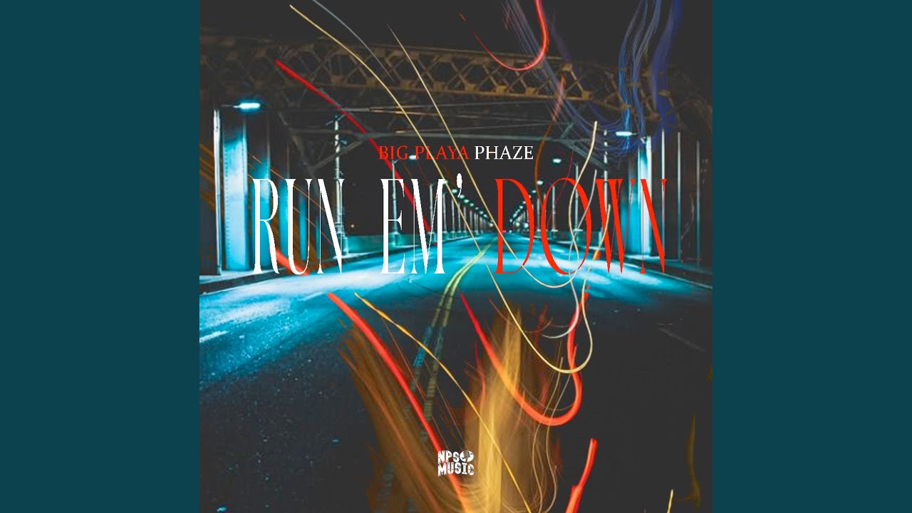 Run Em' Down - YouTube