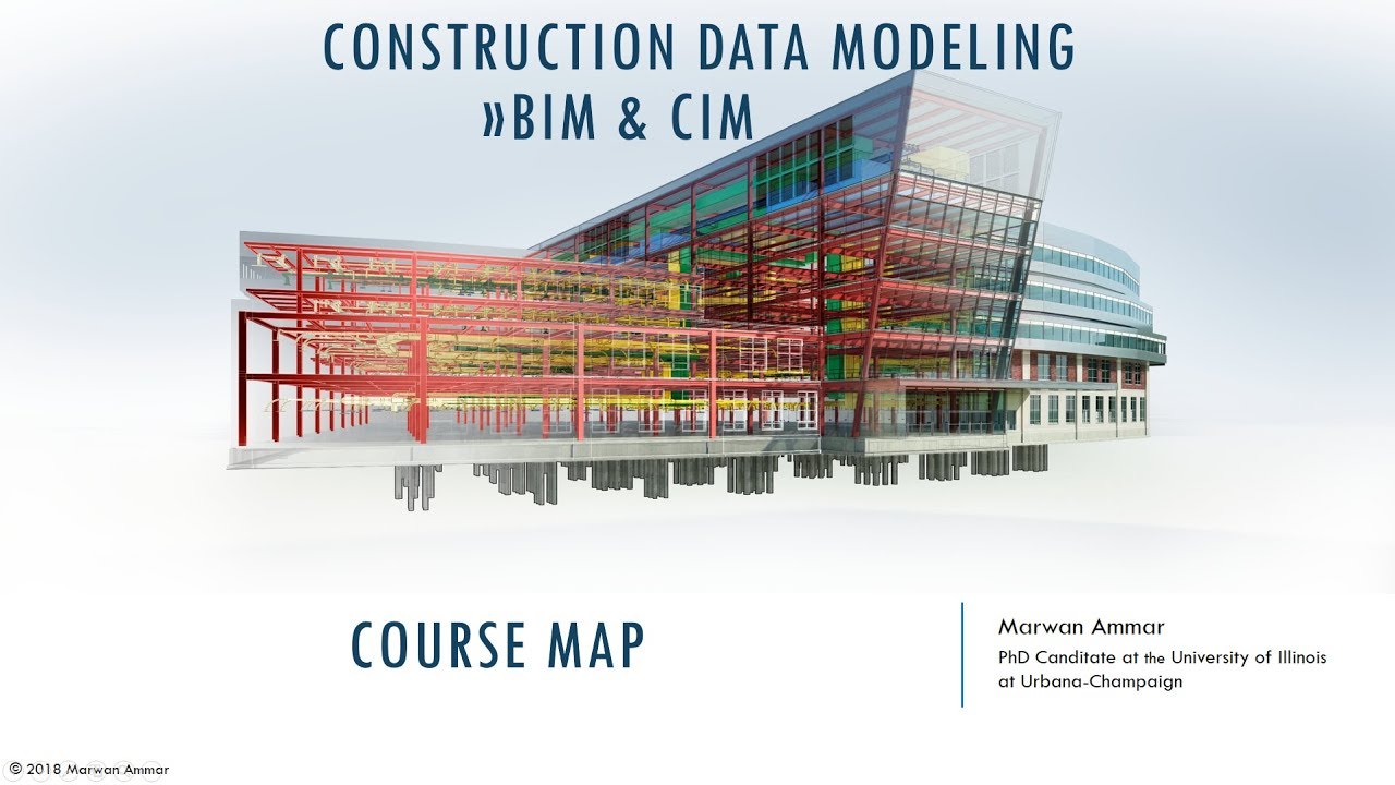 Construction Data Modeling (BIM & CIM) عربي - Lecture 0 - Course Map ...