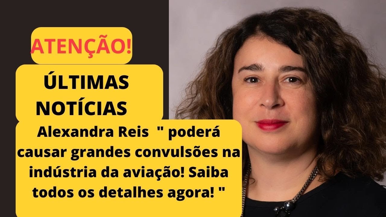 ATENÇÃO: Alexandra Reis pode ser reintegrada na TAP(Últimas Notícias ...