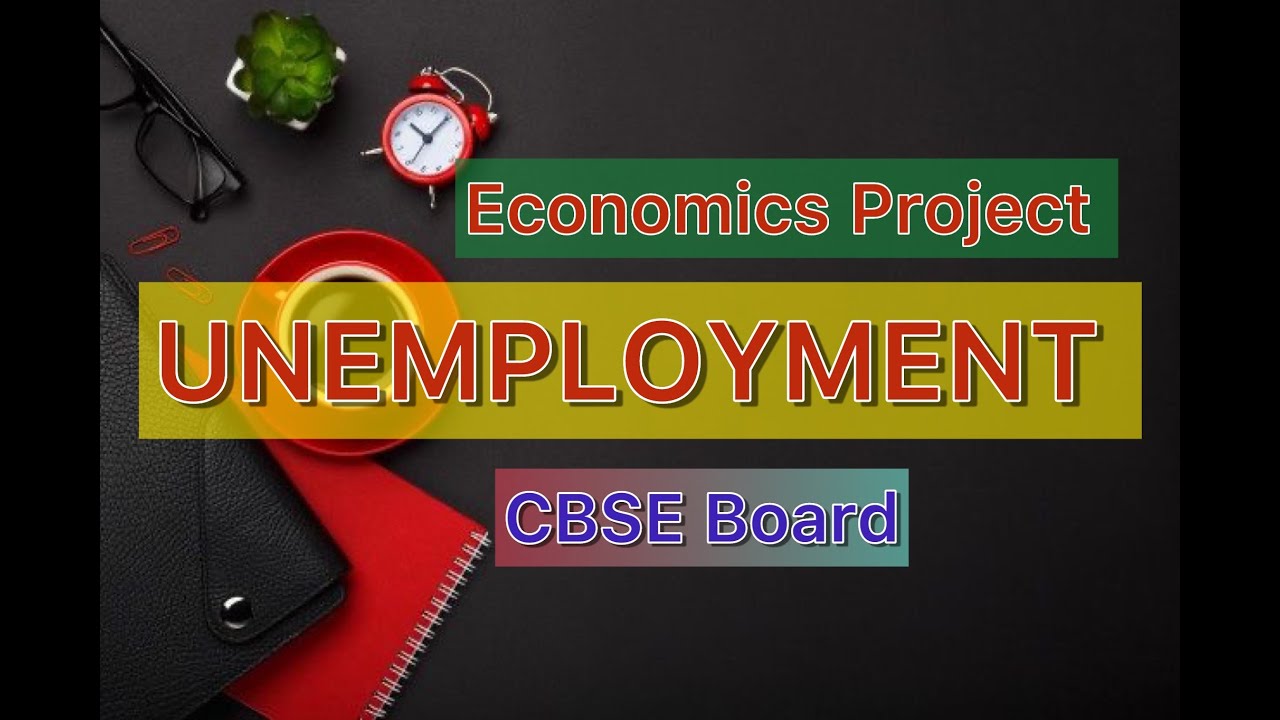 Unemployment project economics class 12th / economics Project on ...