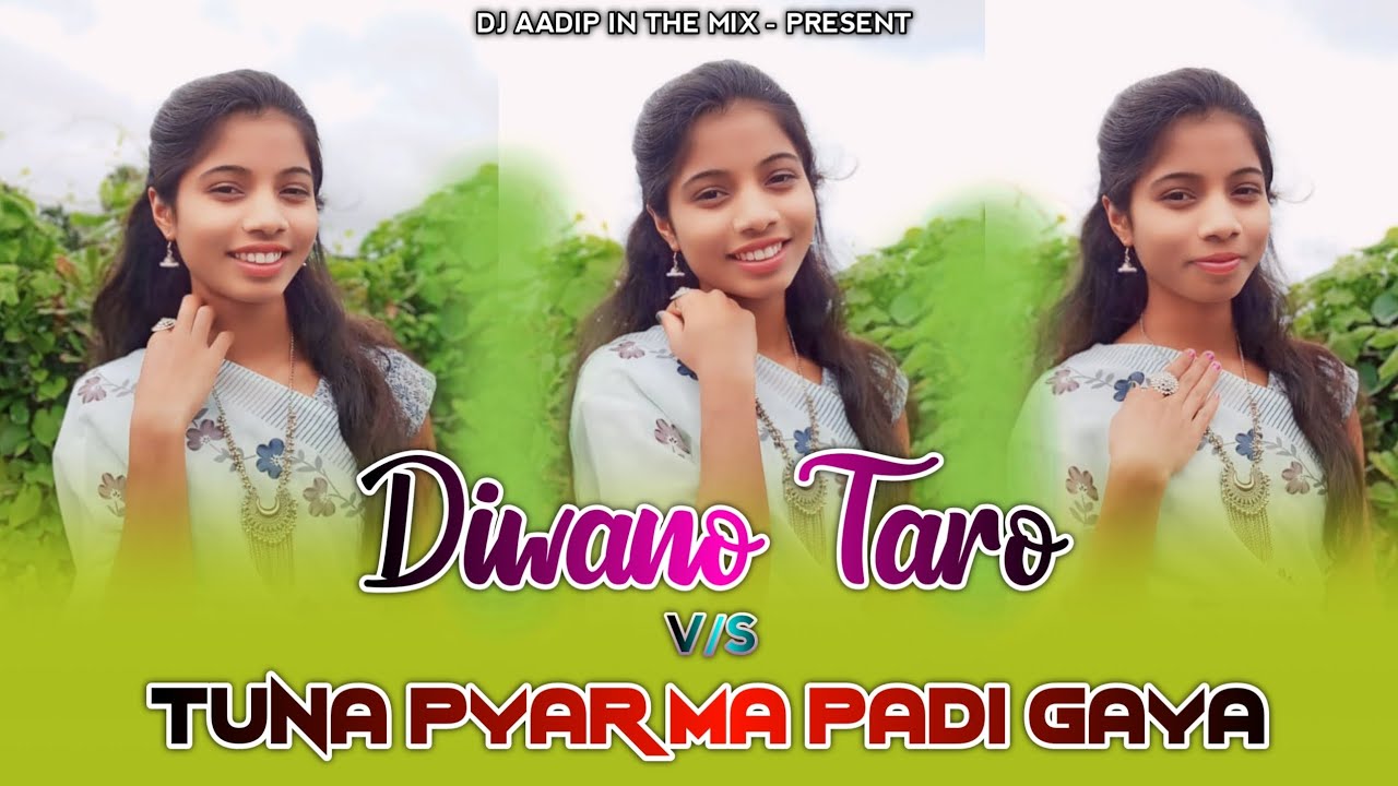 DIWANO_TARO_V/S_TUNA_PYAR_MA_PADI_GAYA_||_NEW_DHOLKI_TUR_STYLE_MIX_SONG ...