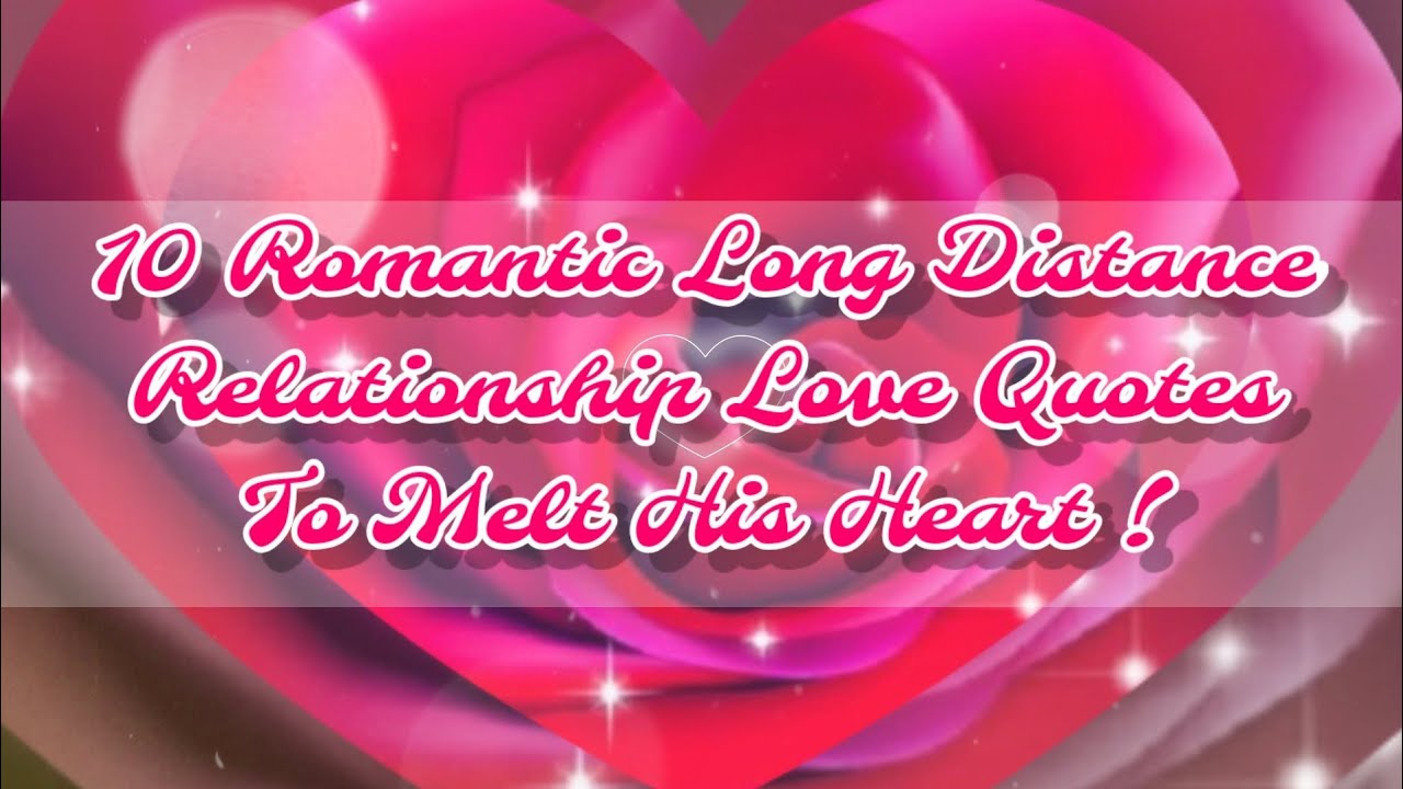 10 Romantic long distance relationship love quotes to melt his heart ...