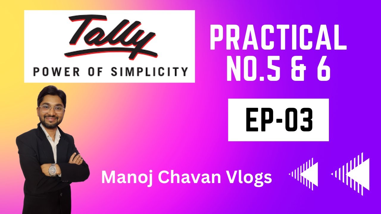 Tally ERP 9 Full Course In Marathi Episode 3 Practical No 5 6 tally-erp-9-full-course-in-marathi-episode-3-practical-no-5-6