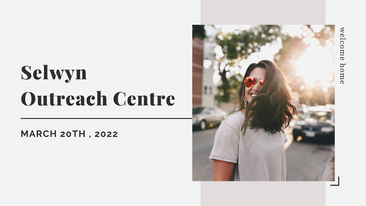 Mar 20th | AM Scott Couper | Selwyn Outreach Centre - YouTube