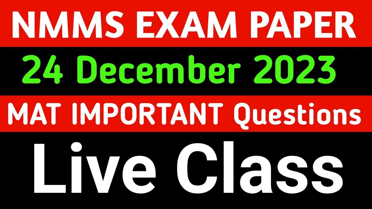 NMMS EXAM PAPER 24 December 2023 Maharashtra || NMMS EXAM MAT IMPORTANT ...