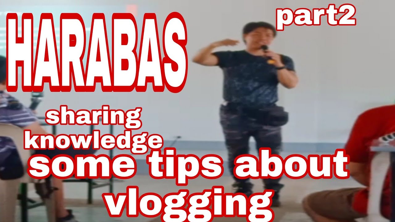 Ep-77 Harabas sharing knowledge about vlogging#harabas#sharingknowledge ...
