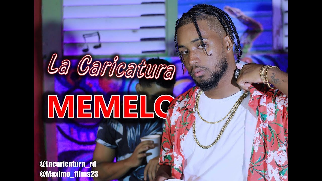 LA CARICATURA - MEMELO - (By Maximo Films) - YouTube