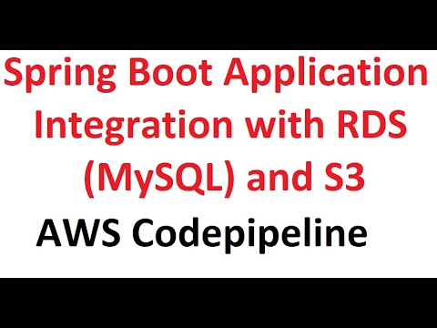 Spring Boot Application Integrationwith RDS(MYSQL) and S2 | Elastic Beanstalk | AWS Codepiepline ...