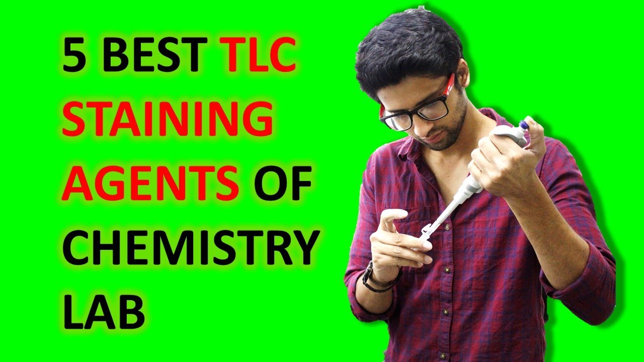 5 Best TLC Staining Agents That Will Help You In Chemistry Lab Every ...
