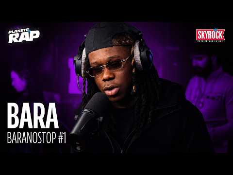 [EXCLU] Bara - Baranostop #1 #PlanèteRap