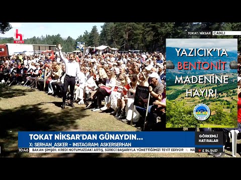 Yazıcık'ta bentonit madenine karşı eylem - Serhan Asker ile Görkemli Hatıralar - 26.07.2025