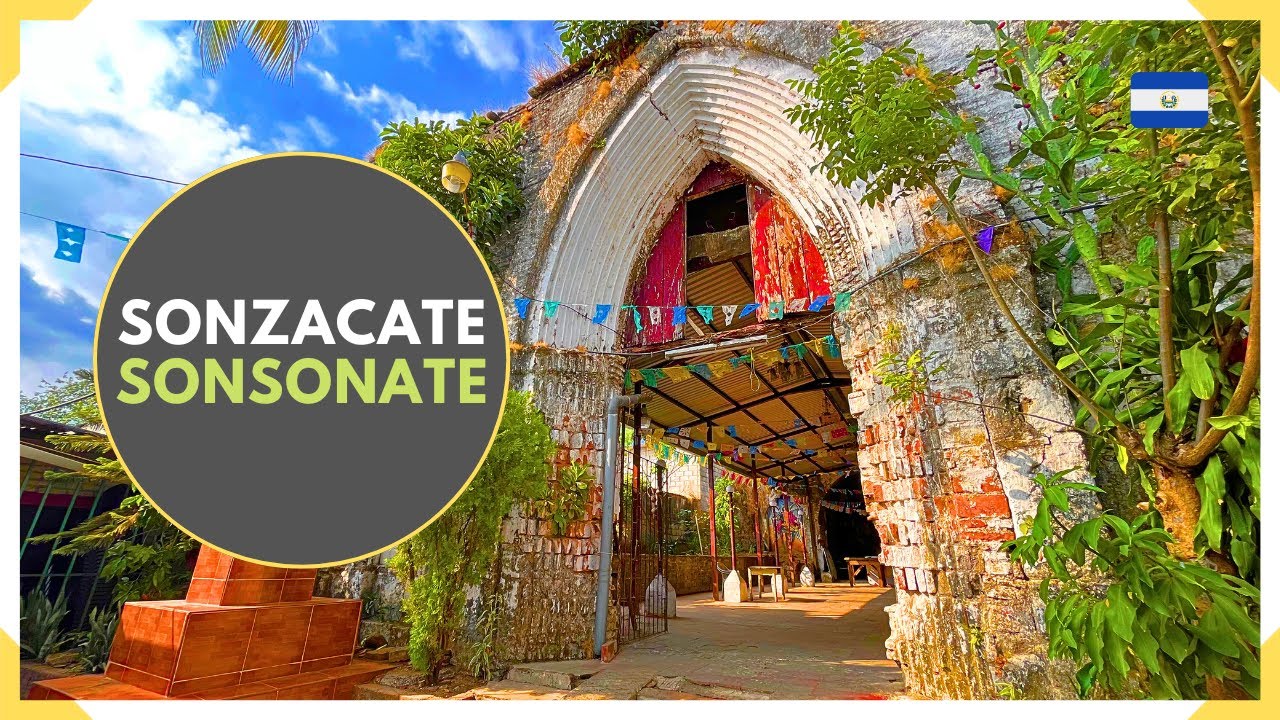 SONZACATE en el DEPARTAMENTO DE SONSONATE - EL SALVADOR 2024 - YouTube