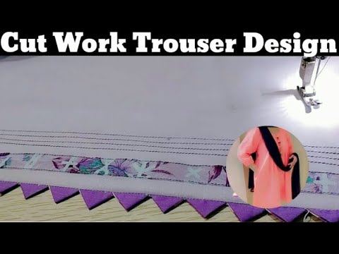 Cut Work Trouser Design | Latest Trouser Design | Trouser Design ...