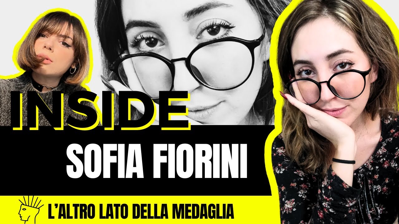 INSIDE | #4 Sofia Fiorini L'ALTRO LATO DELLA MEDAGLIA - YouTube